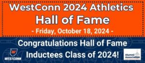 WestConn 2024 Athletics Hall of Fame – WCSU Events
