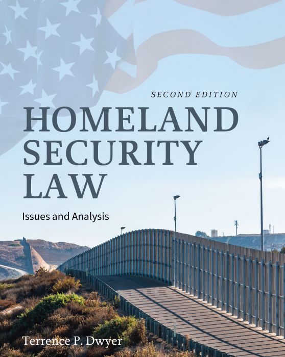Homeland Security Law: Issues and Analysis Book - Justice and Law ...